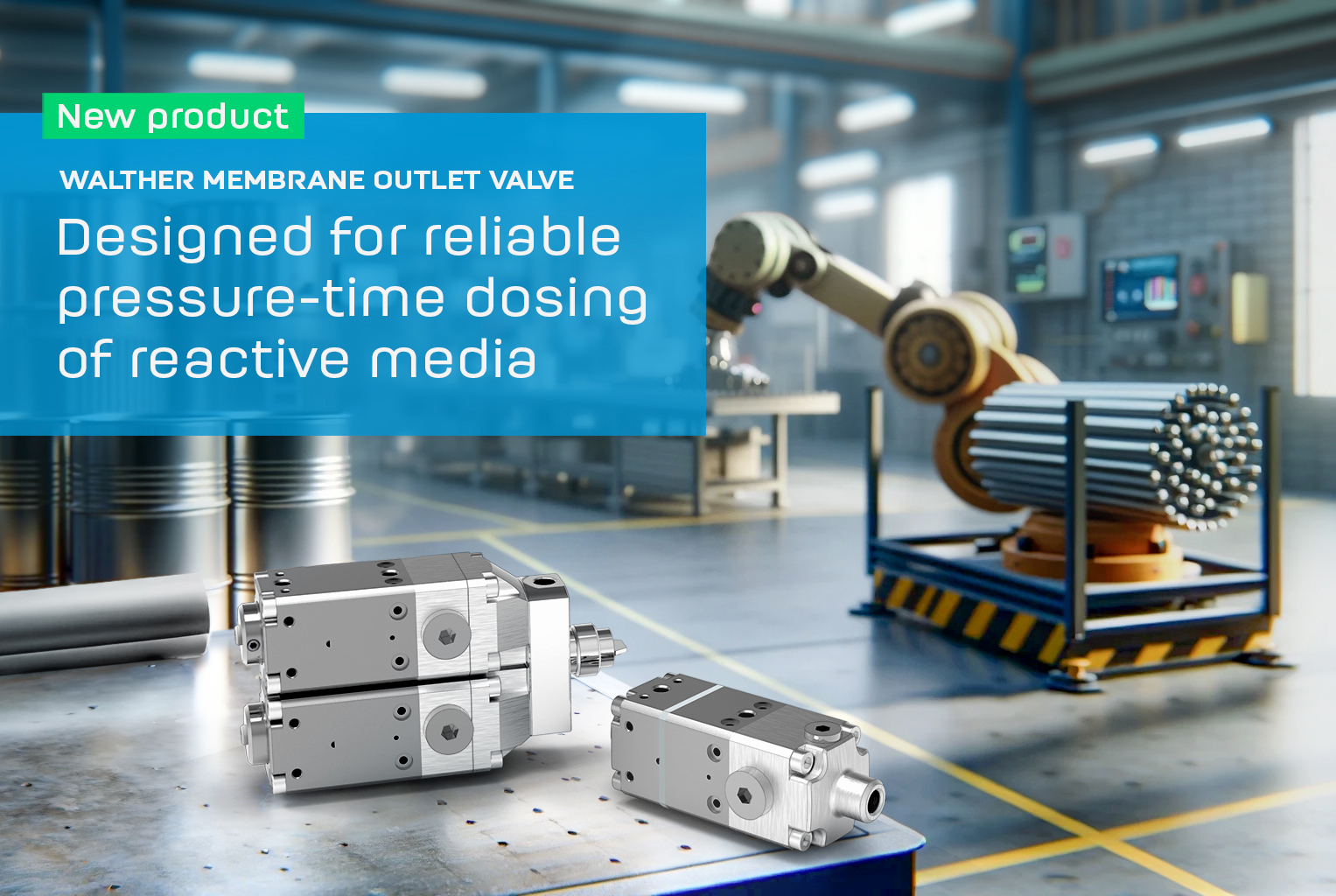 WMAV: Designed for reliable pressure-time-based dispensing of reactive media | SNS53